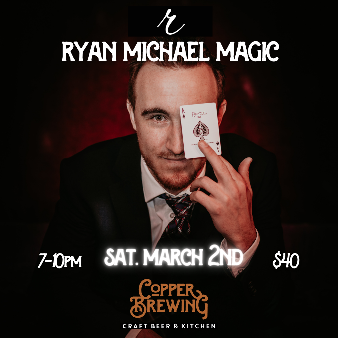 RYAN MICHAEL MAGIC - Copper Brewing